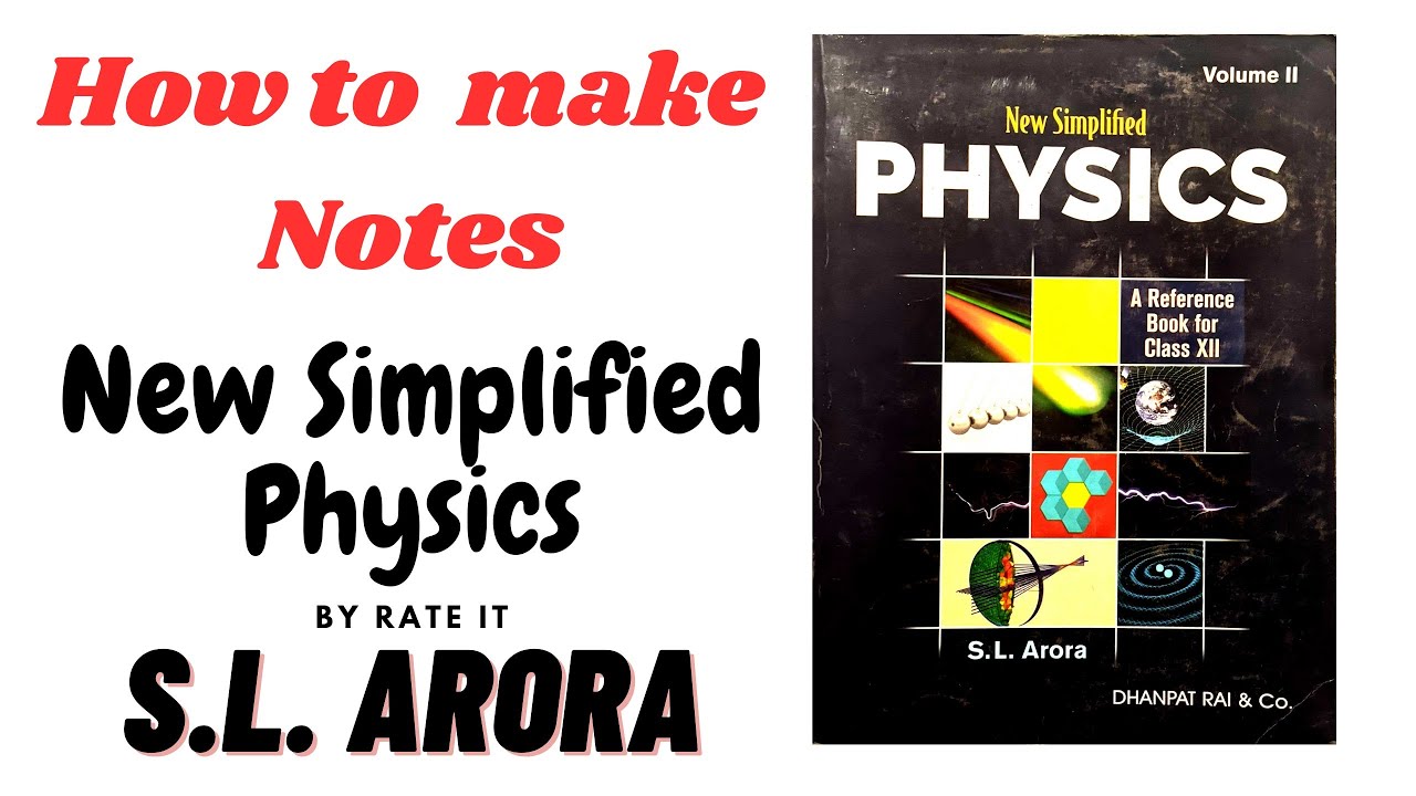 How to Make Notes From New Simplified Physics by S. L. Arora - YouTube