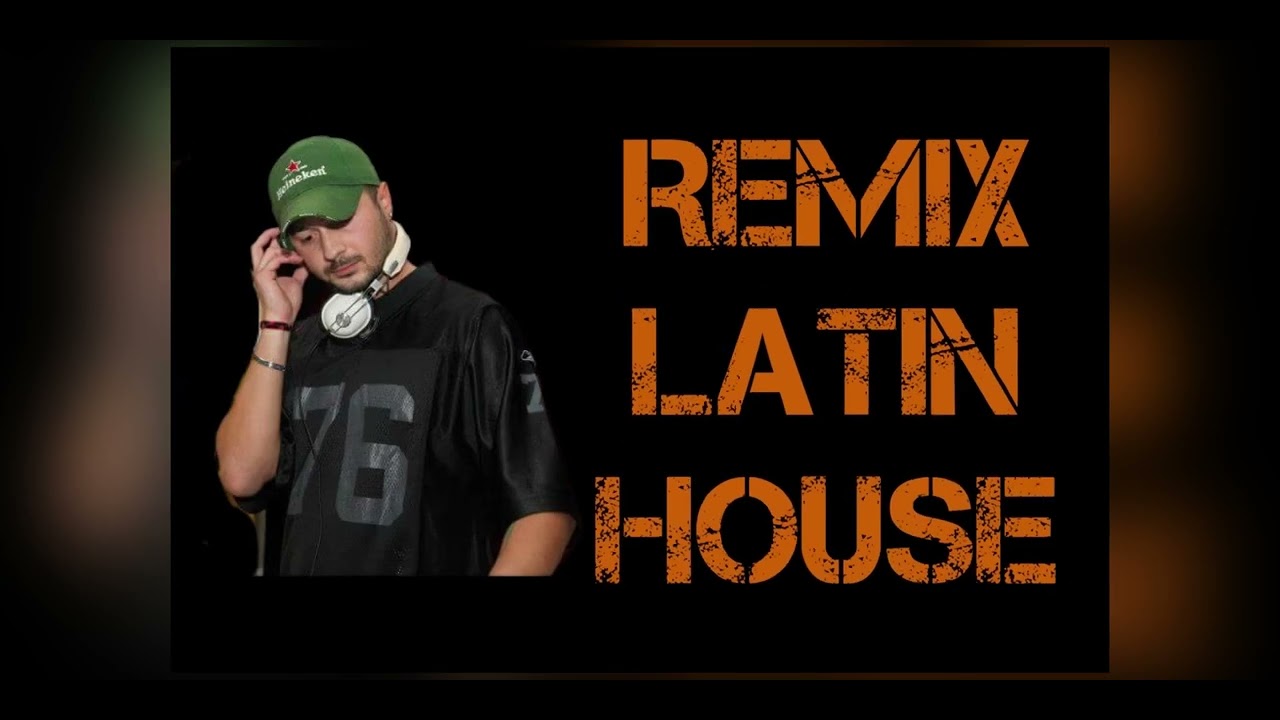 Remix Latin House - YouTube