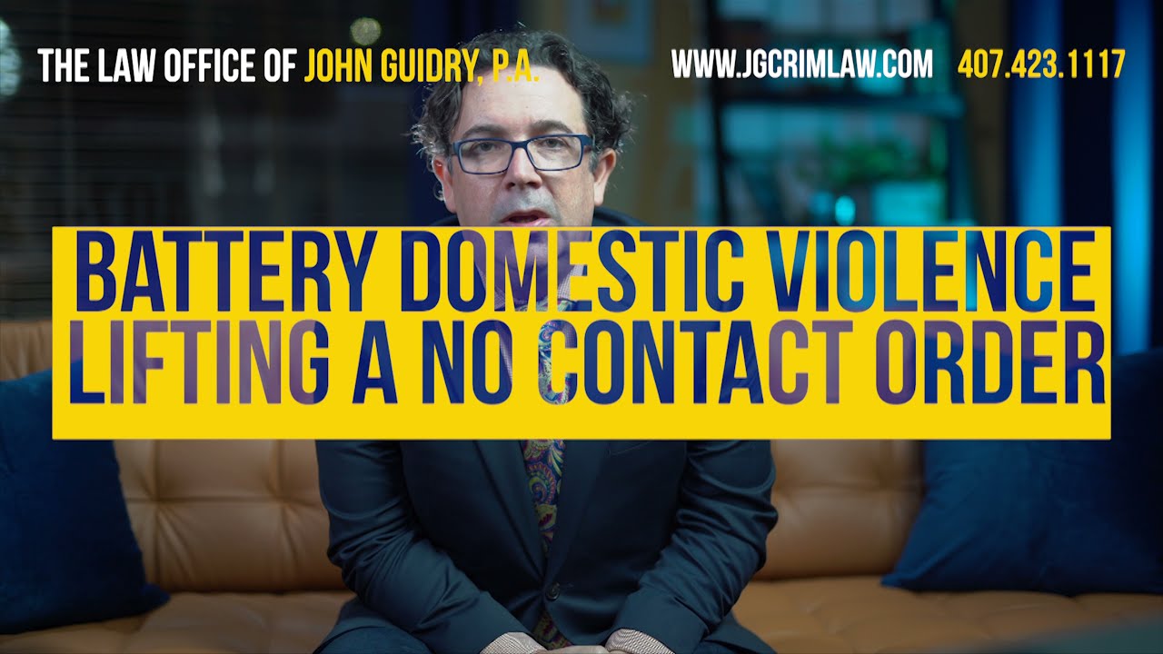 How To Lift A No Contact Order In A Battery Domestic Violence Case how-to-lift-a-no-contact-order-in-a-battery-domestic-violence-case