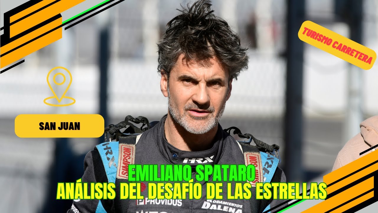 Emiliano Spataro analizó el Desafío de las Estrellas del TC en San Juan ...