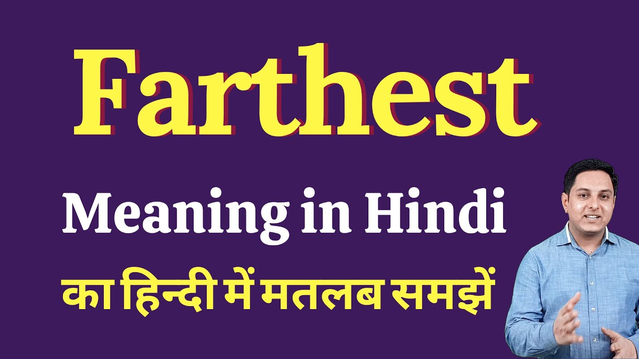 Farthest Meaning In Hindi Farthest Ka Kya Matlab Hota Hai Spoken farthest-meaning-in-hindi-farthest-ka-kya-matlab-hota-hai-spoken