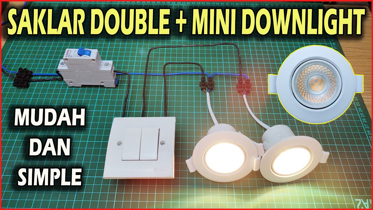 CARA PASANG KABEL LAMPU DOWNLIGHT DAN SAKLAR DOUBLE - YouTube