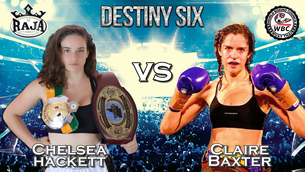 2016 Destiny Six Muay Thai Fight 9: Chelsea Hackett vs Claire Baxter ...
