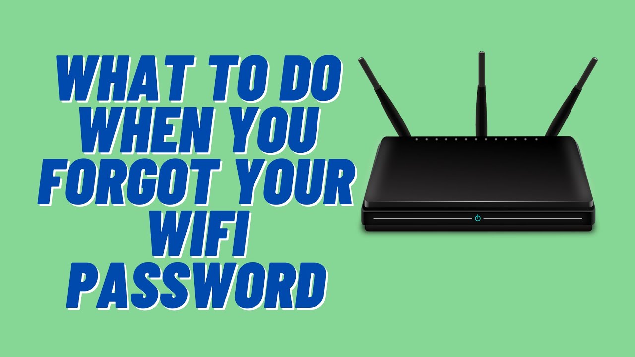 What To Do When You Forgot Your WiFi Password YouTube what-to-do-when-you-forgot-your-wifi-password-youtube