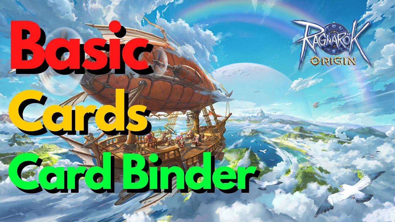 Basic Cards And Binder Information Ragnarok Origin Global YouTube basic-cards-and-binder-information-ragnarok-origin-global-youtube