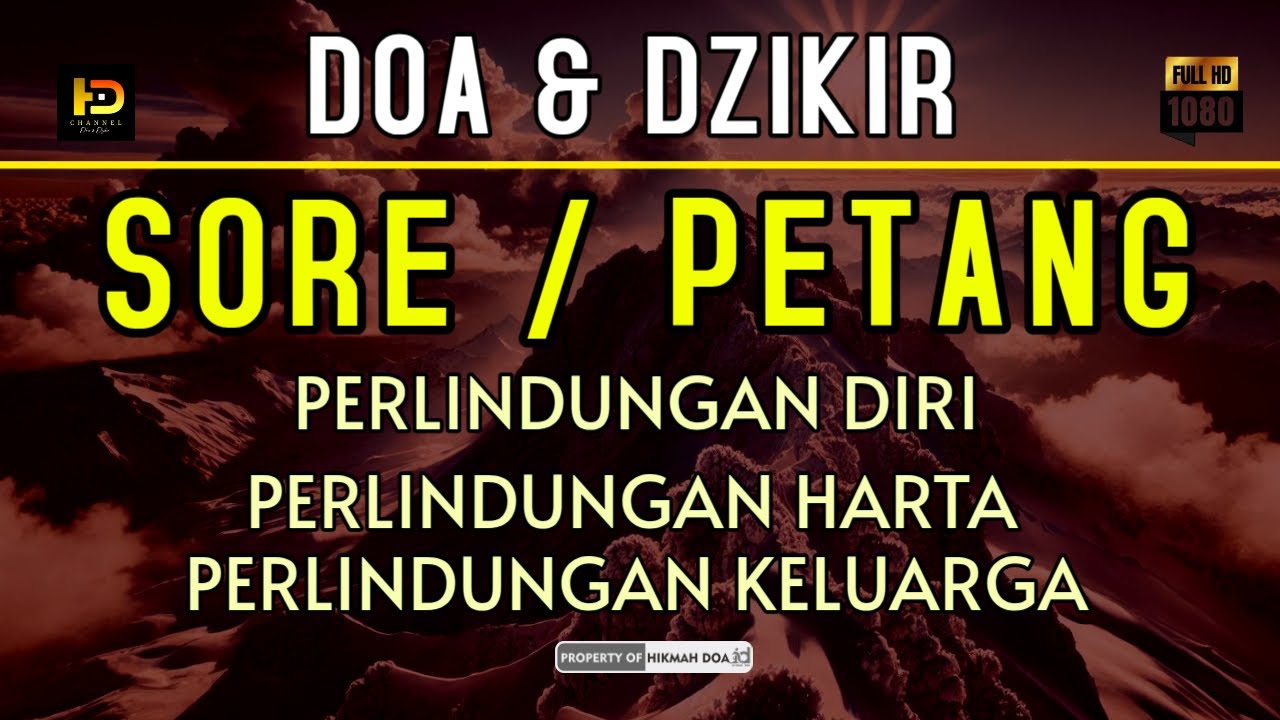 DZIKIR PETANG DZIKIR SORE SESUAI SUNNAH, PERLINDUNGAN DIRI PEMBUKA ...