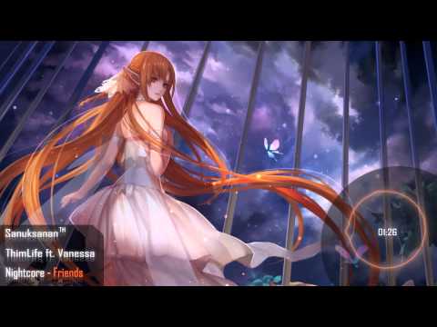 Nightcore - Friends