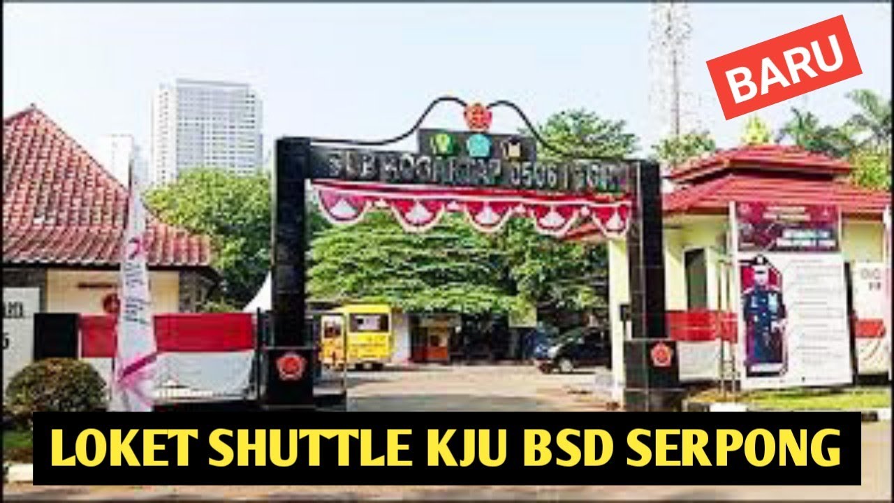 SHUTTLE KJU || LOKASI LOKET BSD SERPONG || SUB GARNISUN 0506 ...