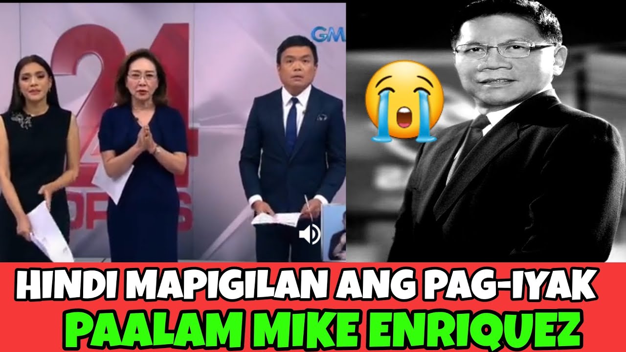 PUMANAW NA SI MIKE ENRIQUEZ AT HINDI NAMAN ITO MAPIGILAN NG 24 ORAS PAALAM MIKE ENRIQUEZ - YouTube
