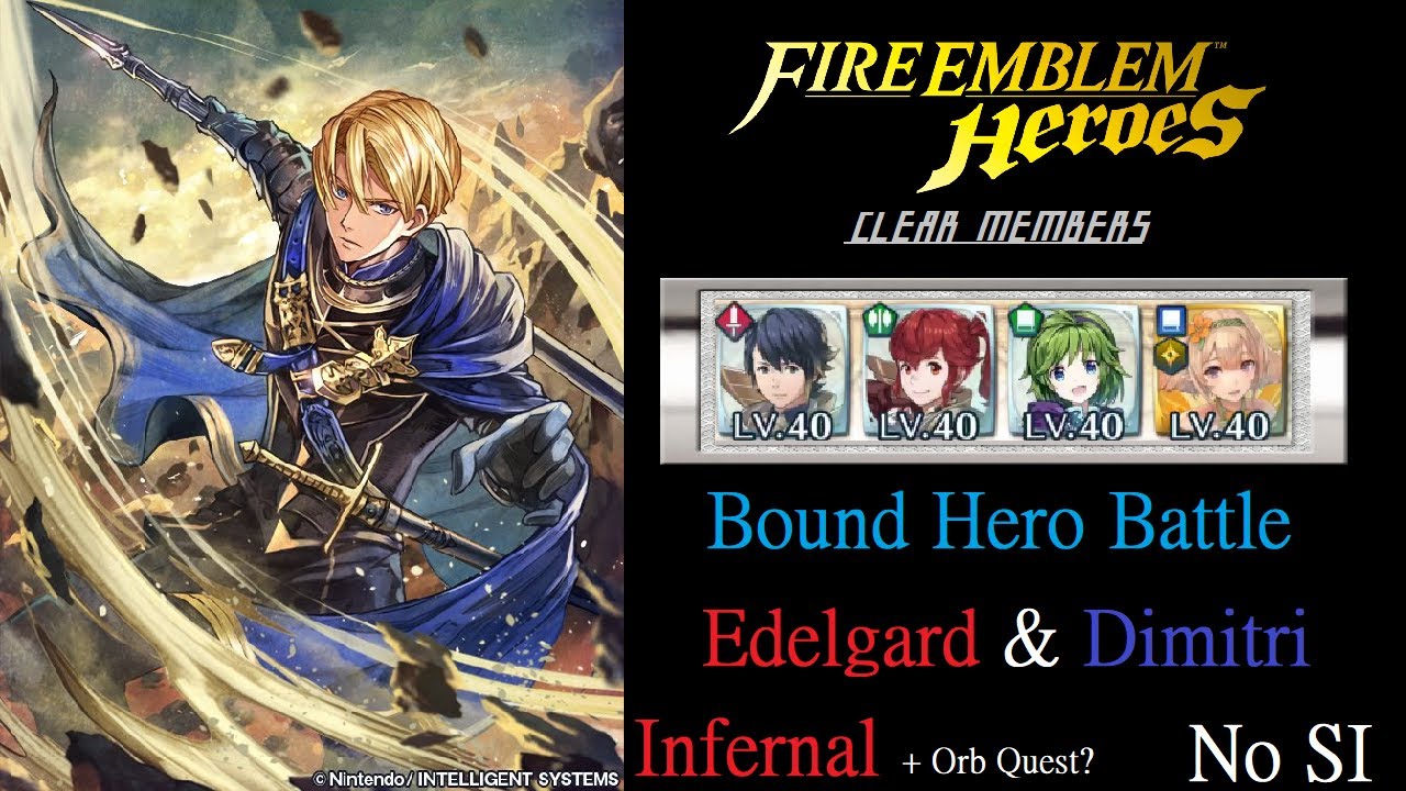 [Guide] Bound Hero Battle - Edelgard & Dimitri (Infernal + Orb Quest ...