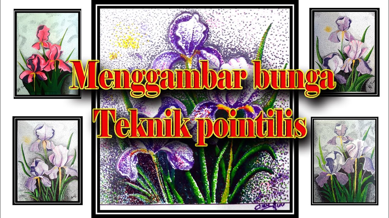 POINTILIS [MENGGAMBAR BUNGA DENGAN TEKNIK POINTILIS] - YouTube