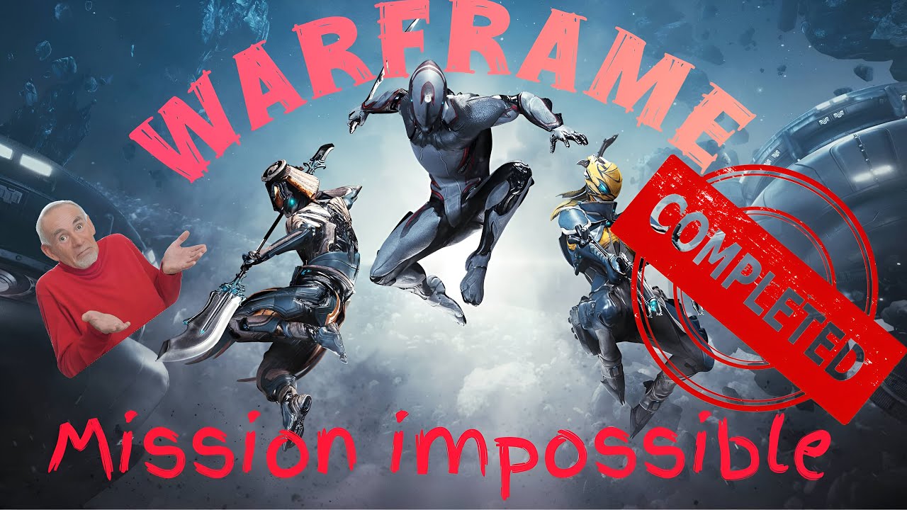 ||WARFRAME|| Mission Impossible Completed 😨😭 - YouTube