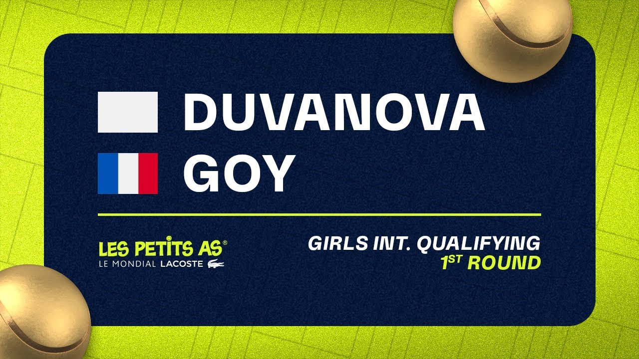 Les Petits As 2023 | Girls International Qualifications 1R | Ekaterina Duvanova vs. Elsa Goy ...
