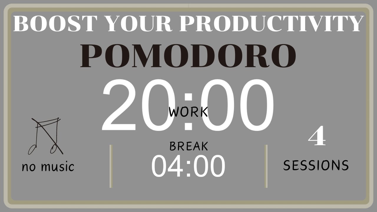 20x4 - POMODORO TECHNIQUE - 4 SESSIONS - NO MUSIC - STUDY TIMER - DEEP ...