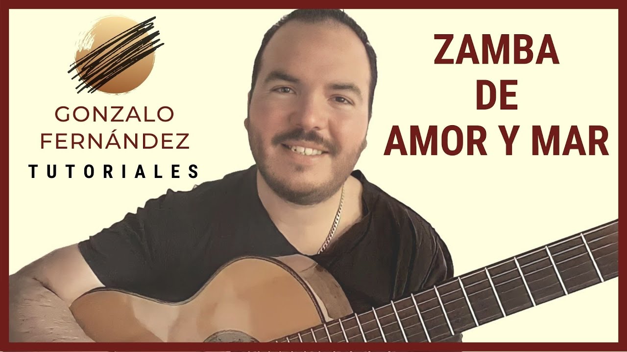 ZAMBA DE AMOR Y MAR | GONZALO FERNÁNDEZ TUTORIALES - YouTube