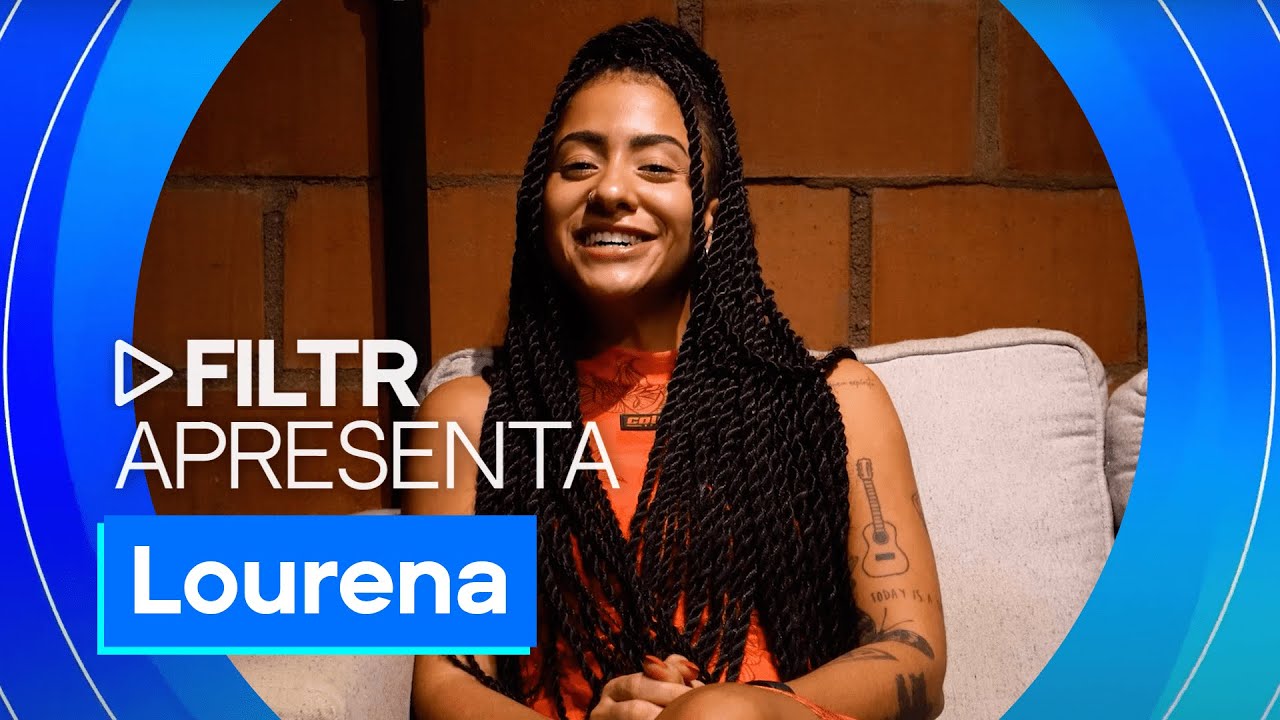 Filtr Apresenta: Lourena - YouTube