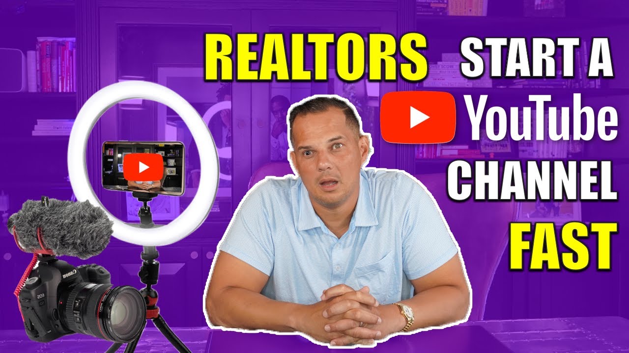 YouTube For Real Estate Agents - 2021 Beginners Guide for Realtors ...