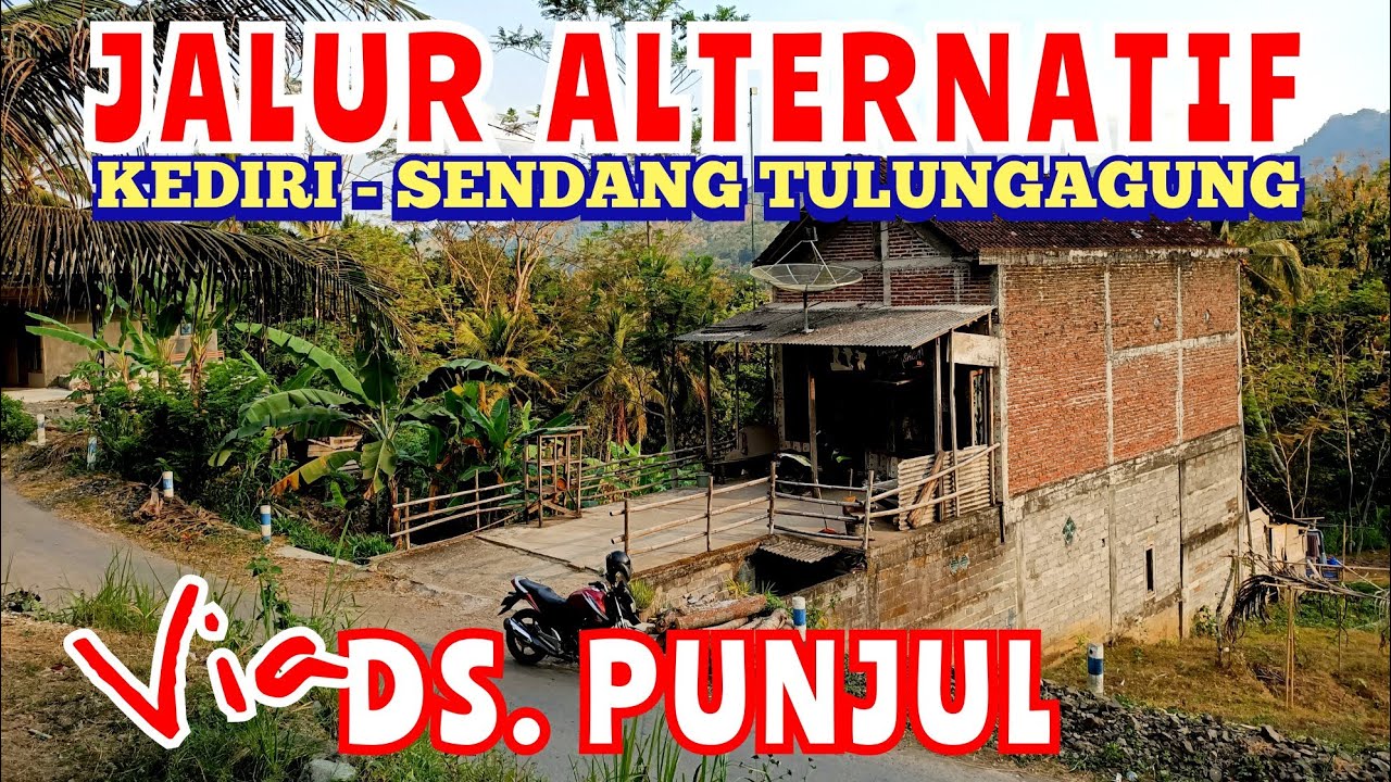 Jalan tembus Kediri - Sendang Tulungagung via Ds Punjul yang eksotis - YouTube