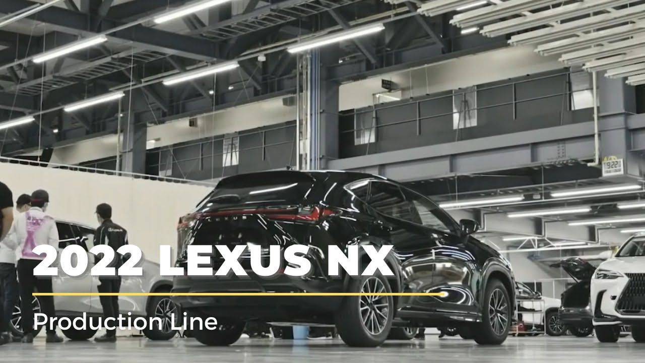 2022 Lexus NX Production in Japan | Lexus Plant | How Lexus Is Made ...