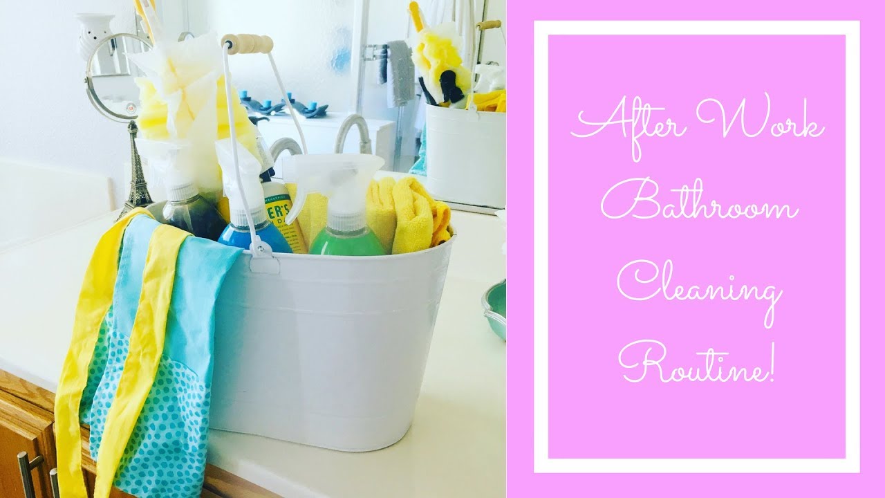BATHROOM CLEANING ROUTINE | AFTER WORK BATHROOM CLEANING ROUTINE ...
