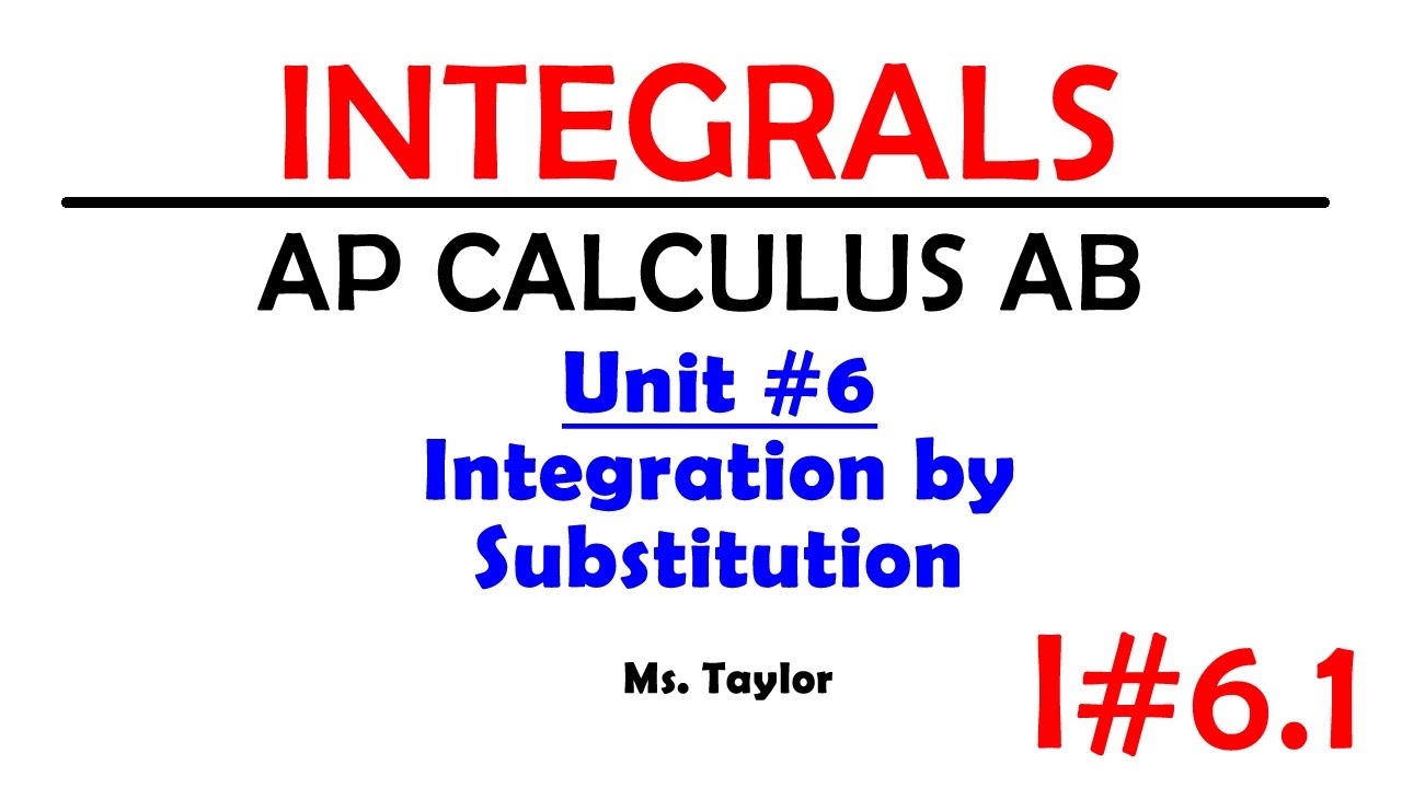 Learning Calculus - Integrals - #6.1 Integration by Substitution - YouTube