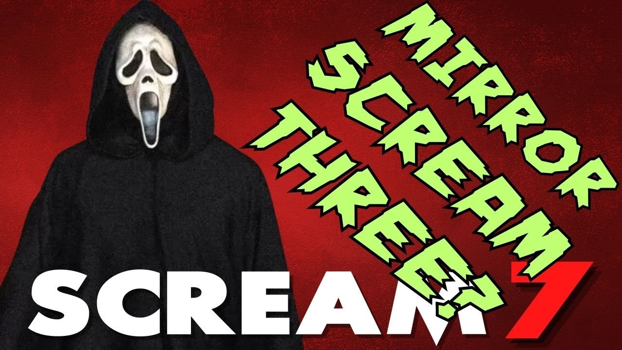 SCREAM 7 **THREE WAYS TO MIRROR SCREAM 3** - YouTube