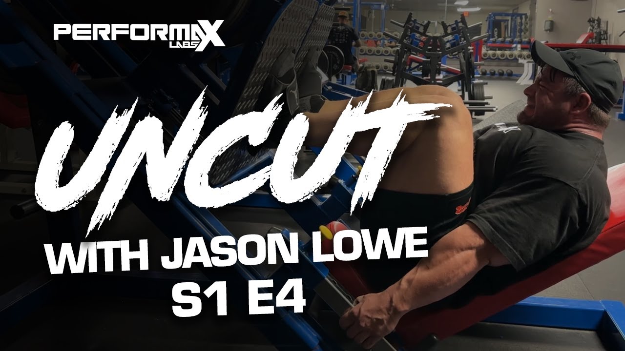 Uncut With IFBB Pro Jason Lowe | S1 E4 Leg Day - YouTube