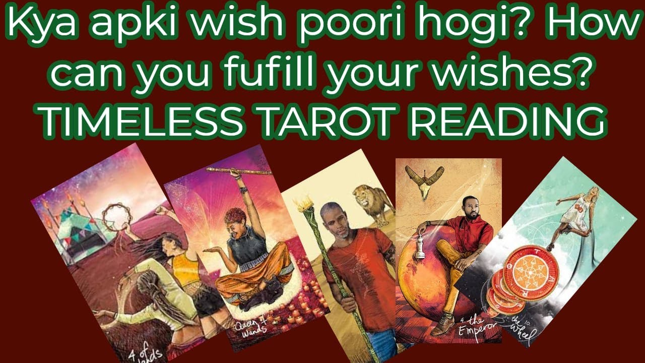 Manifesting Your Wishes: Timeless Tarot Card Reading for Fulfillment ...
