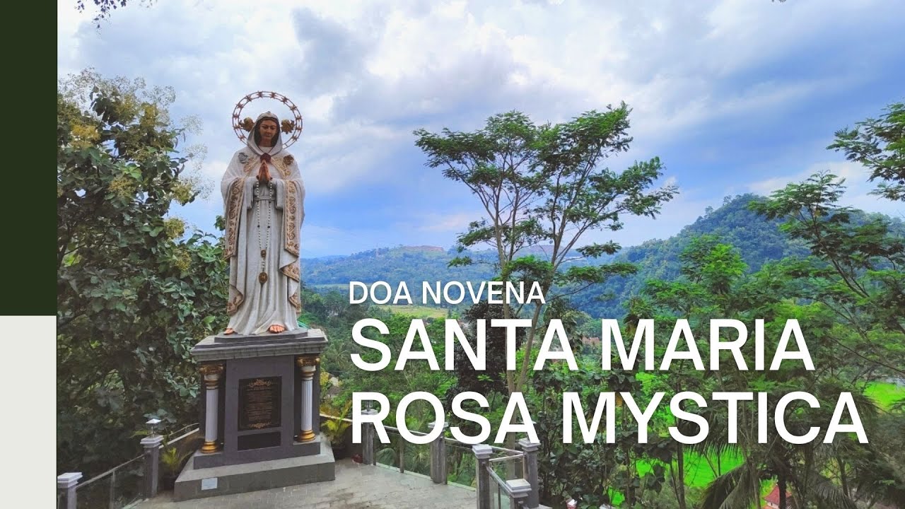 Doa Novena Santa Maria Rosa Mystica - Gua Maria Sancta Rosa Mystica ...