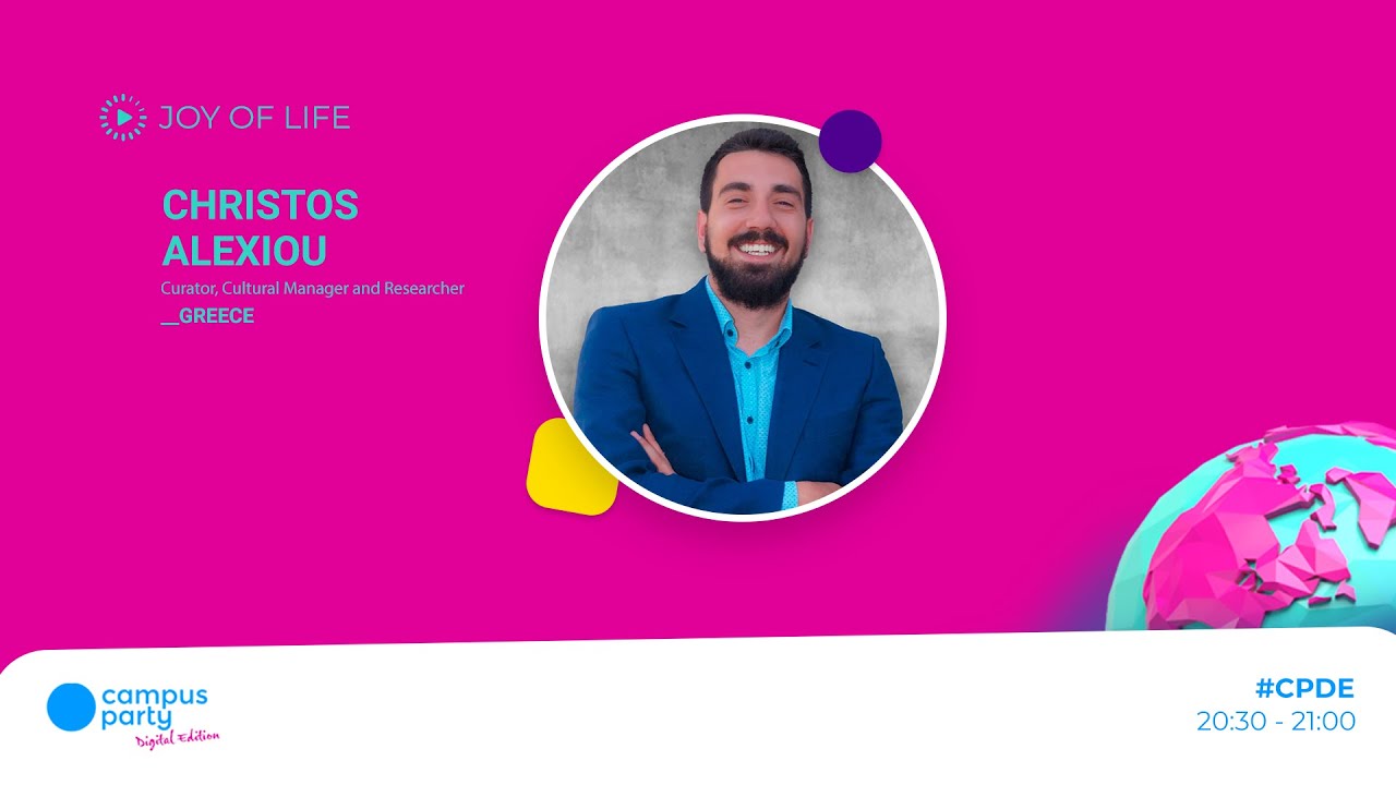 Joy of Life - Christos Alexiou - Curator, Cultural Manager and ...