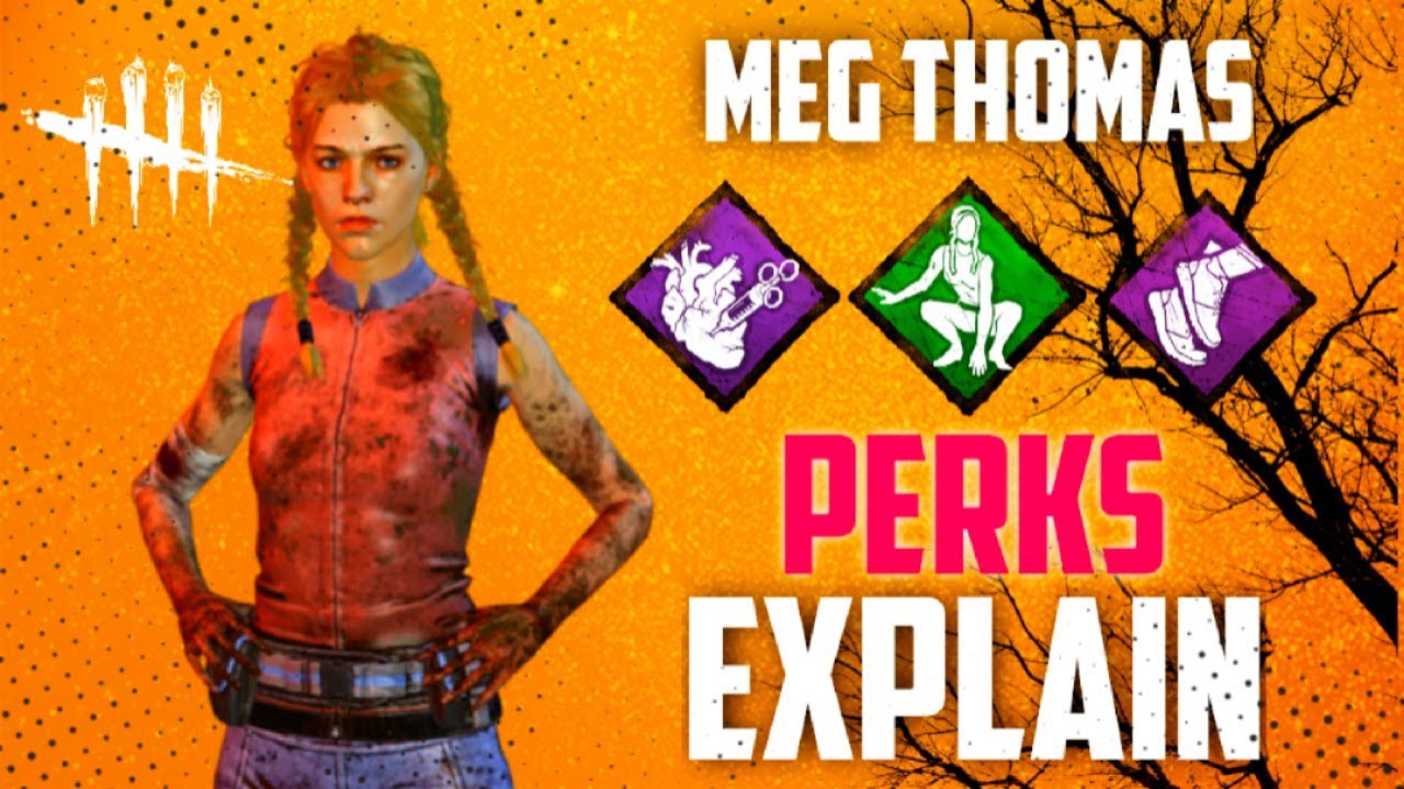 Meg Thomas Perks Explain | DBD MOBILE | - YouTube