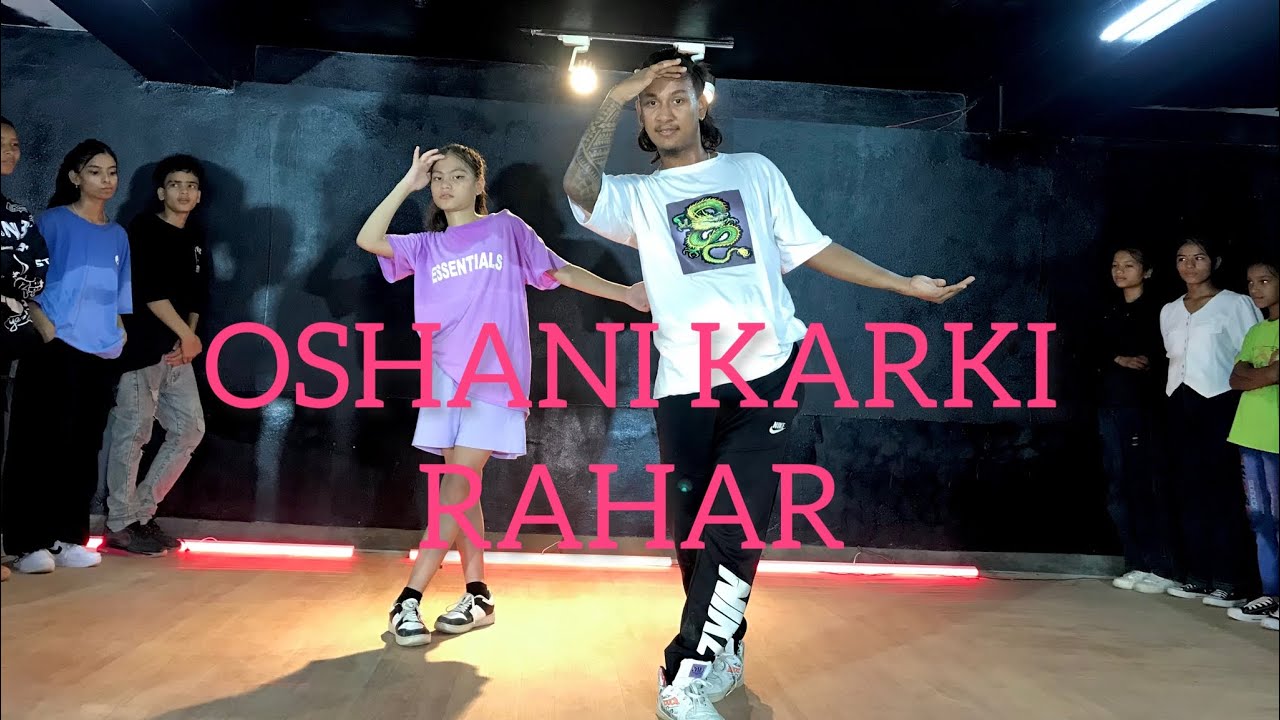 RAHAR _ OSHIN KARKI || DANCE CHOREOGRAPHY PARLAV BUDHATHOKI || COVER ...