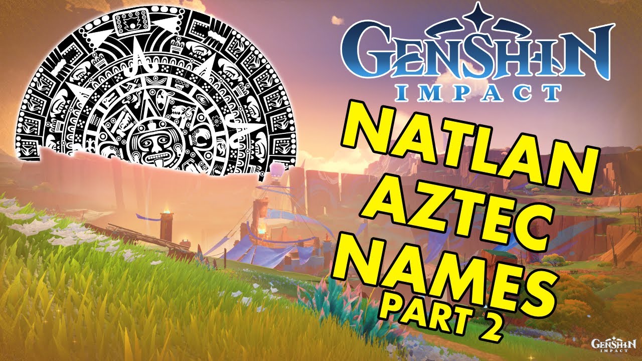What do the Aztec Names in Natlan Mean? - YouTube