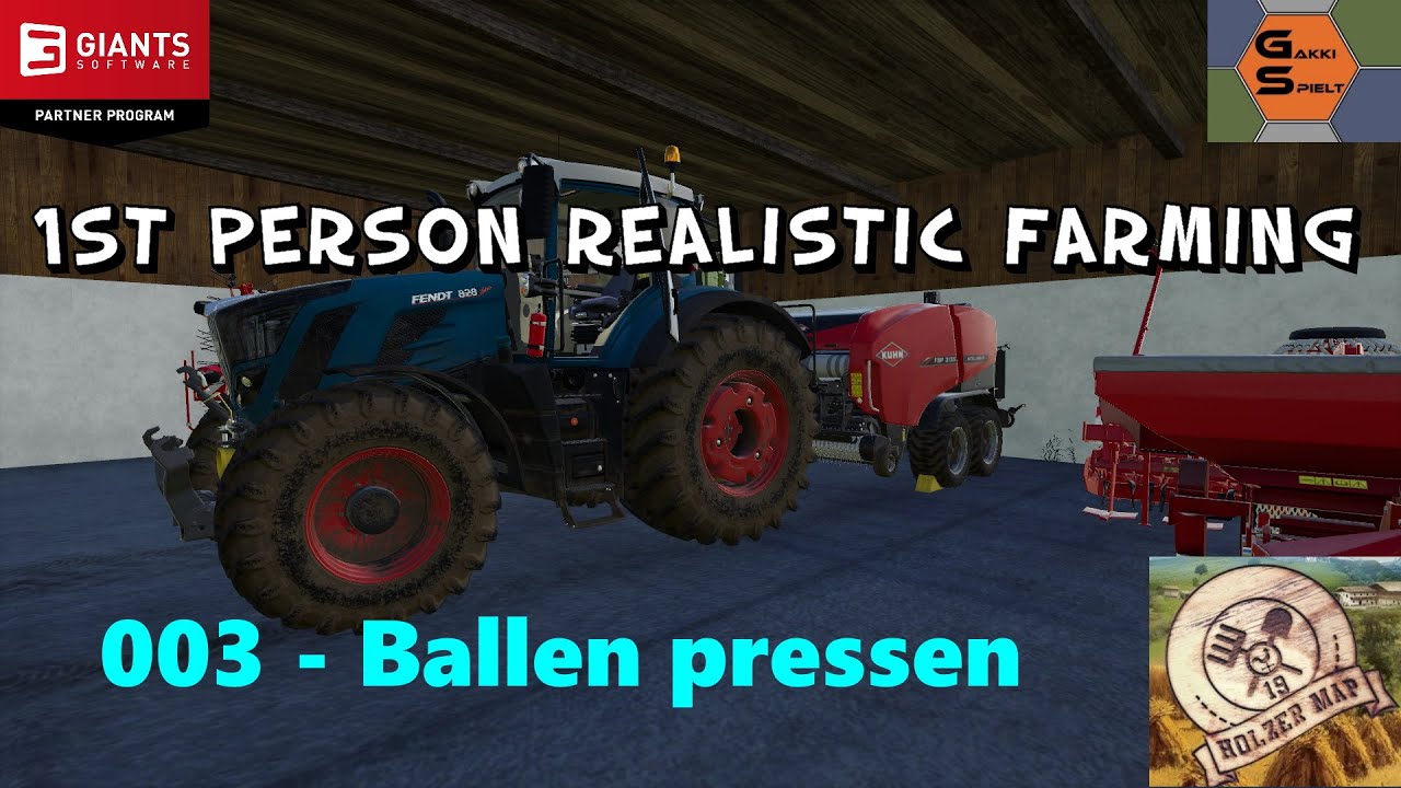 LS19 - Realistic 1st PersonFarming #003 - Holzer Map - Ballen pressen ...