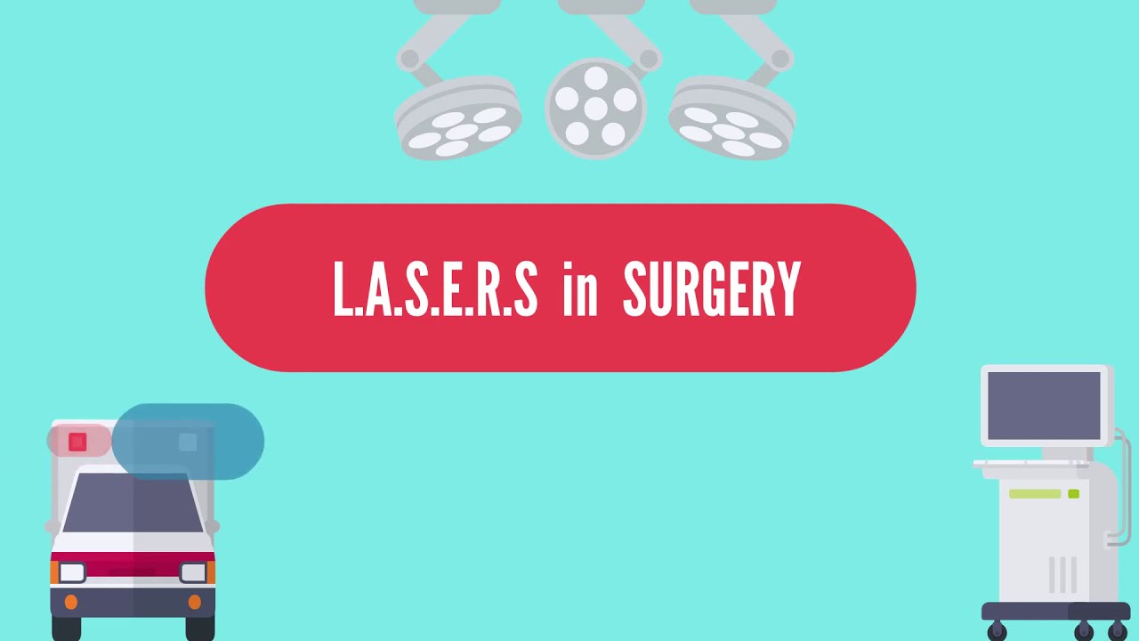 LASERS in Surgery . What u need to know about LASERS. Uses of LASERS ...