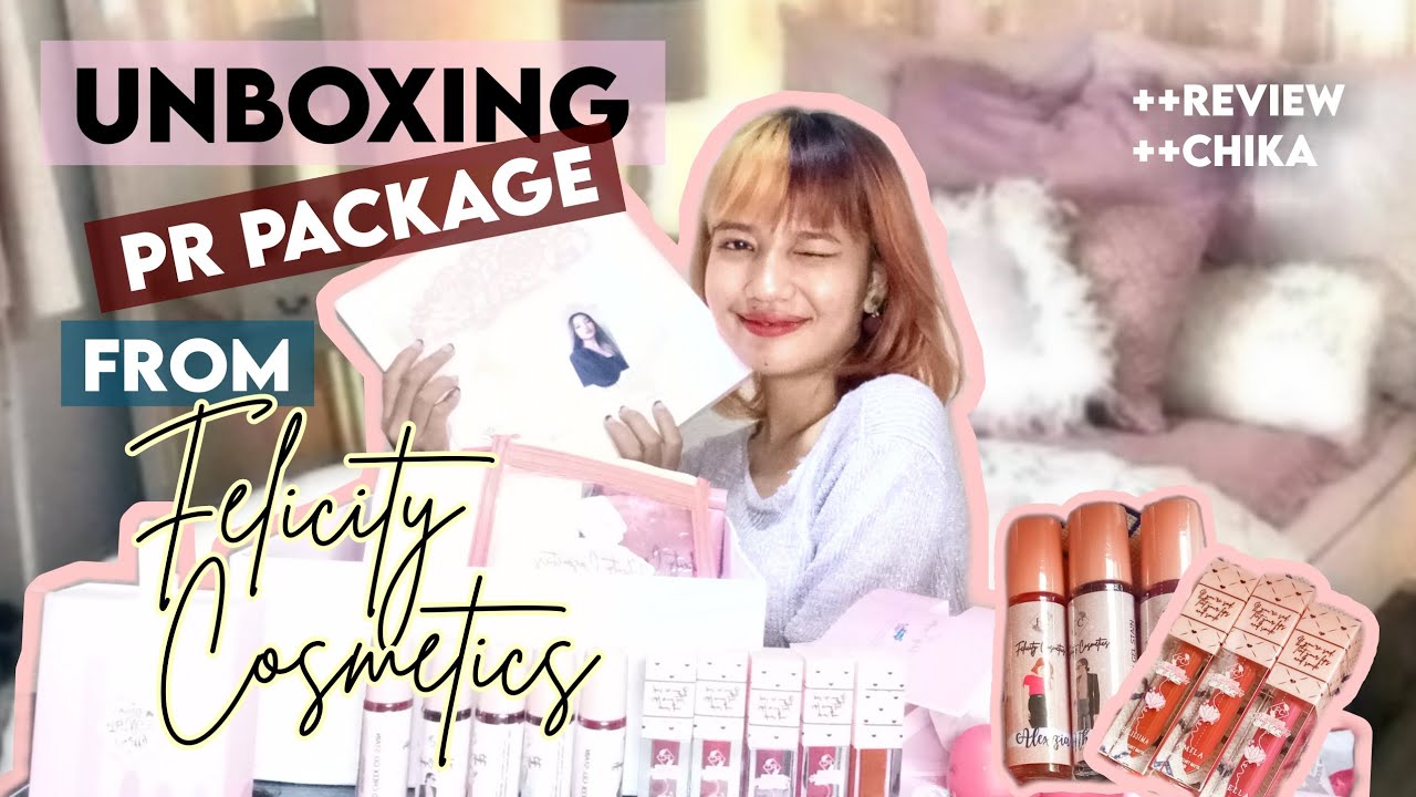 UNBOXING PR PACKAGE FROM FELICITY COSMETICS - YouTube