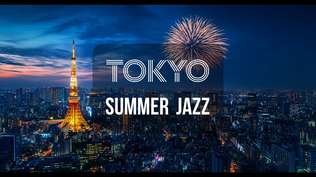 Tokyo Summer Night Jazz | 30mins[No Ads] - YouTube