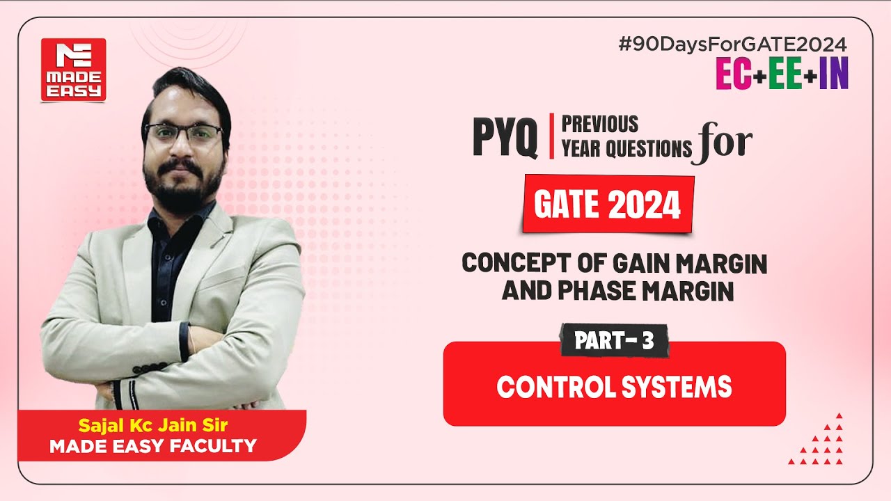 PYQ for GATE | Concept of GAIN MARGIN and PHASE MARGIN | Control Systems | MADE EASY - YouTube