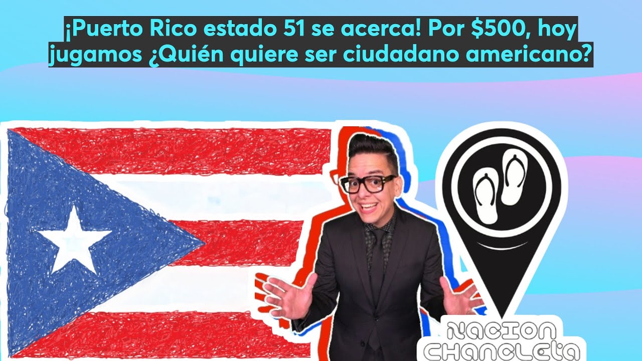 ¡Puerto Rico estado 51 se acerca! Por $500, hoy jugamos ¿Quién quiere ...