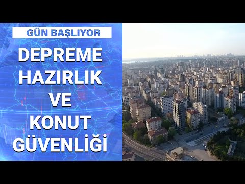 Türkiye depremlere ne kadar hazır? AFAD Başkanı Güllüoğlu anlatıyor | Gün Başlıyor - 17 Ağustos 2020