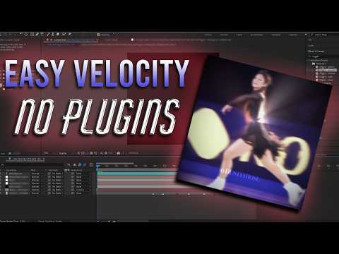 EASY VELOCITY on AFTER EFFECTS || NO PLUGINS || + SHAKES AND FLASHES