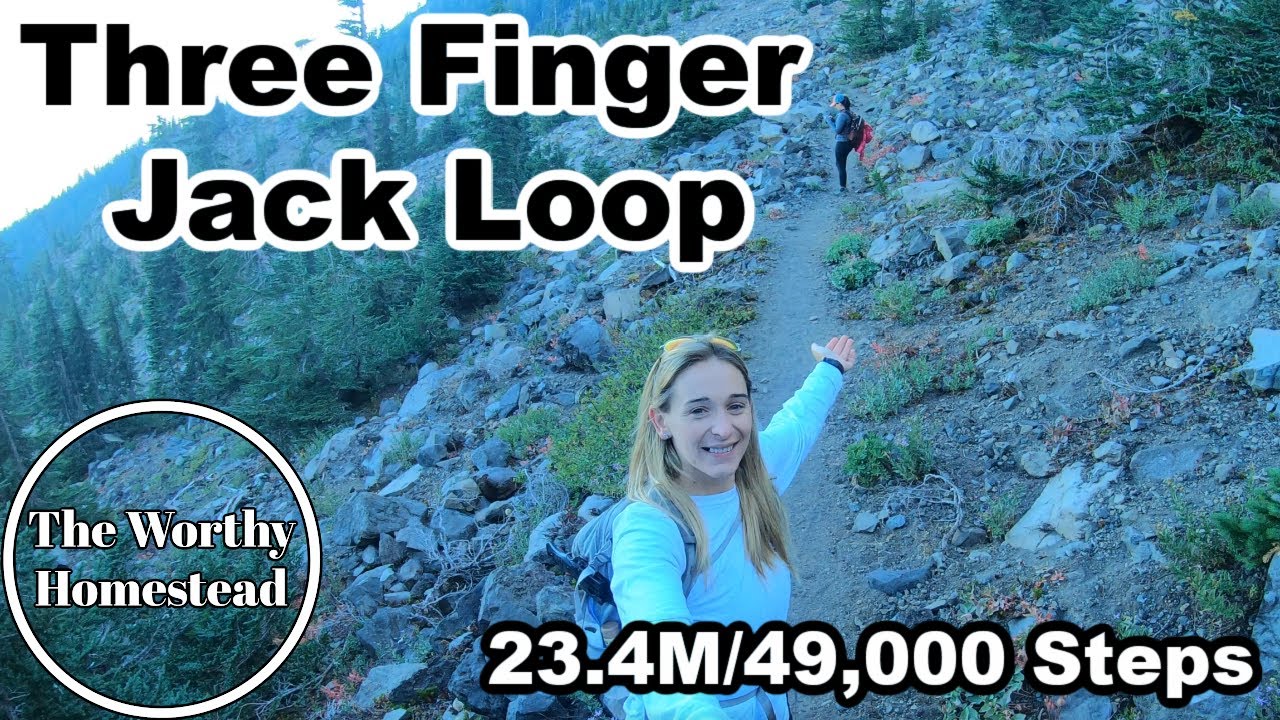 Three Finger Jack Loop | 23.4 miles/49,000 steps! - YouTube