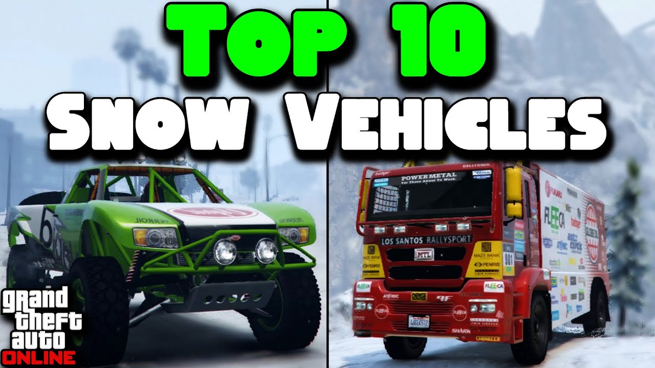 Top 10 Best SNOW Vehicles to Use in GTA Online - YouTube