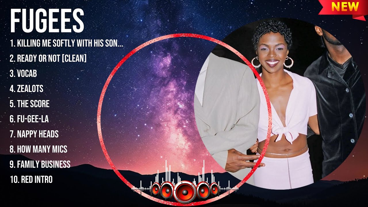 Fugees The Best Music Of All Time ️ Full Album ️ Top 10 Hits Collection ...