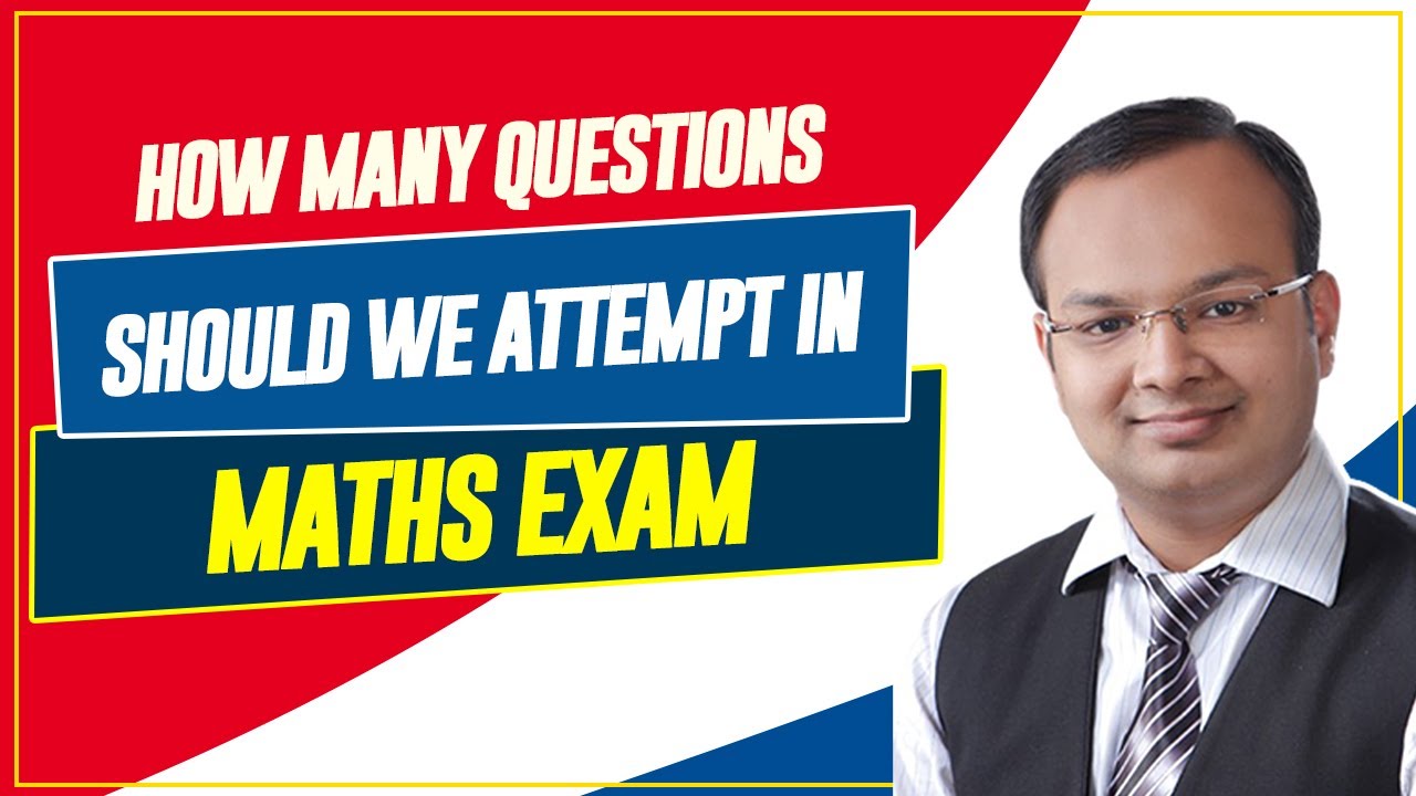 How Many Questions Should We Attempt in Maths Exam #shorts - YouTube