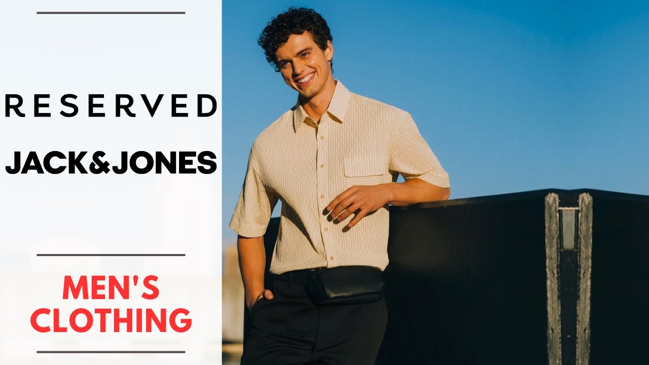 RESERVED AND JACK&JONES MEN'S MIX COLLECTION - YouTube