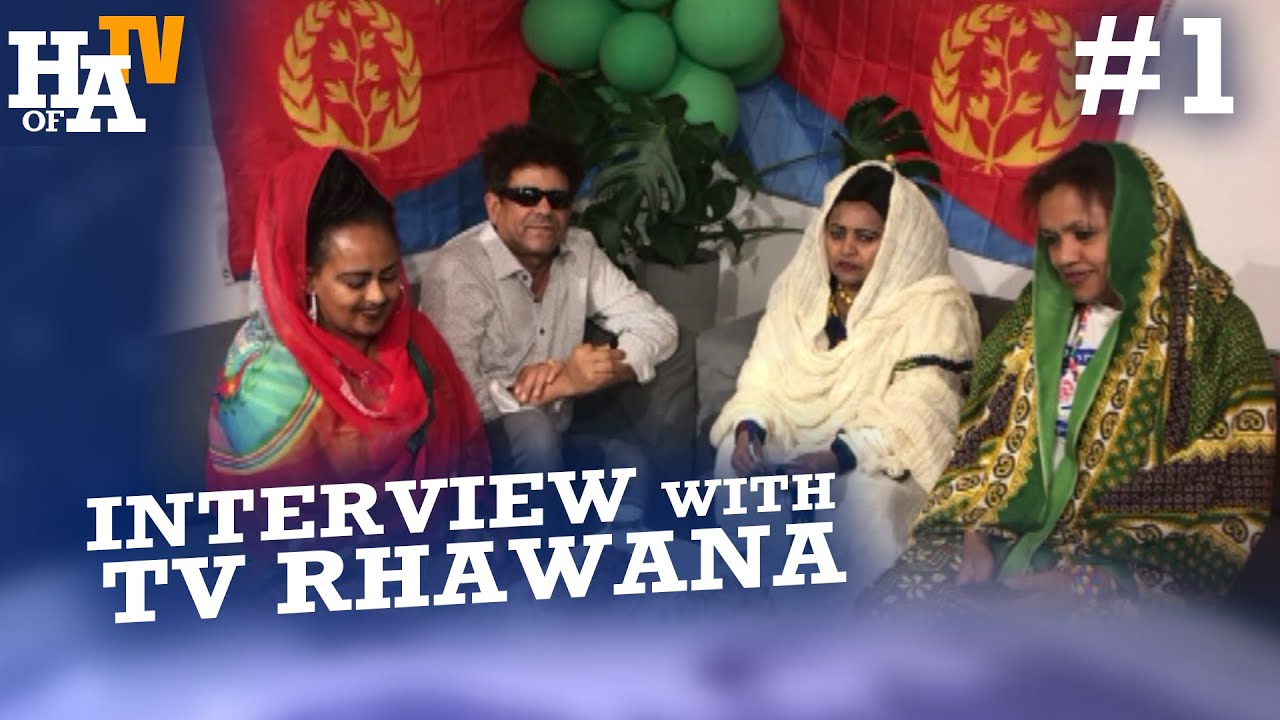 HoA TV - Interview #1 with TV Rhawana hosted by Jemal Nakfa - YouTube
