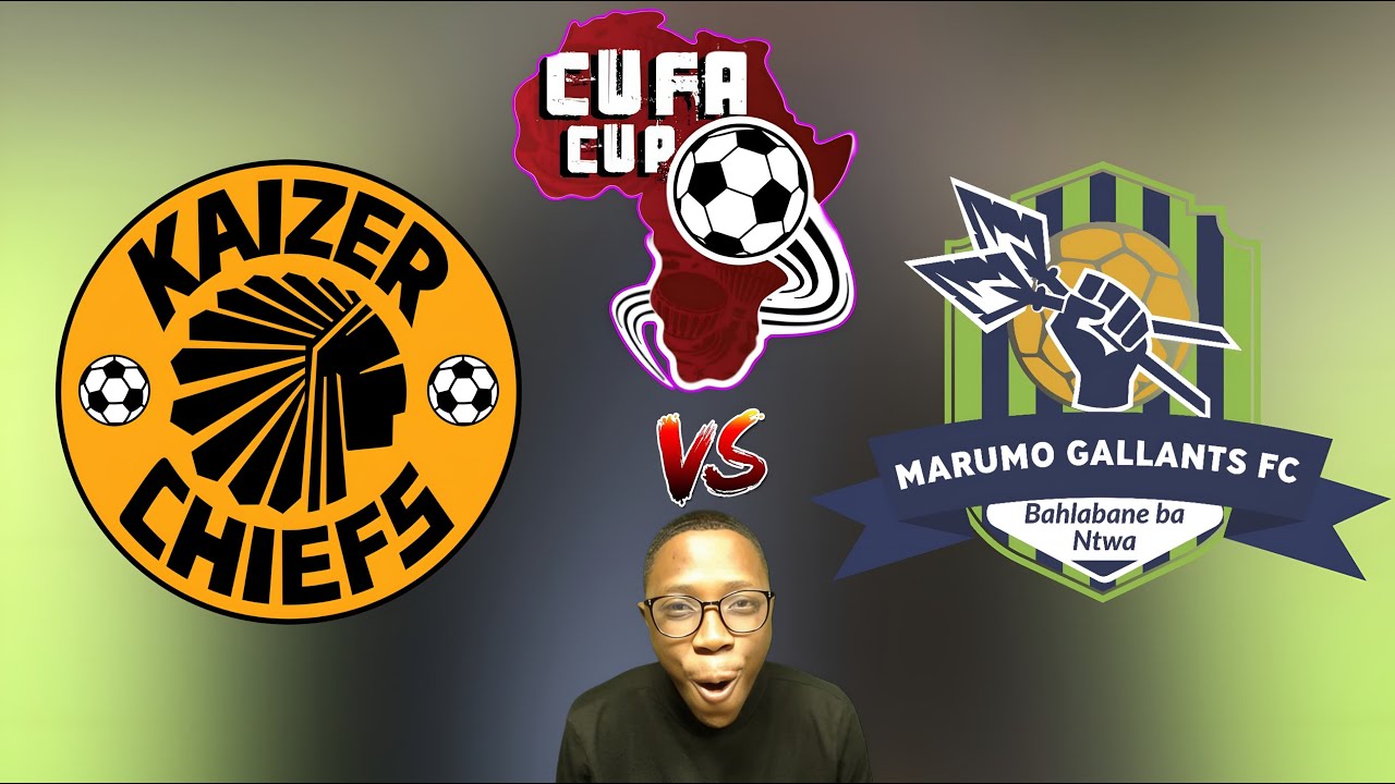 CUFA CUP IS HERE! KAIZER CHIEFS VS MARUMO GALLANTS SOON - YouTube