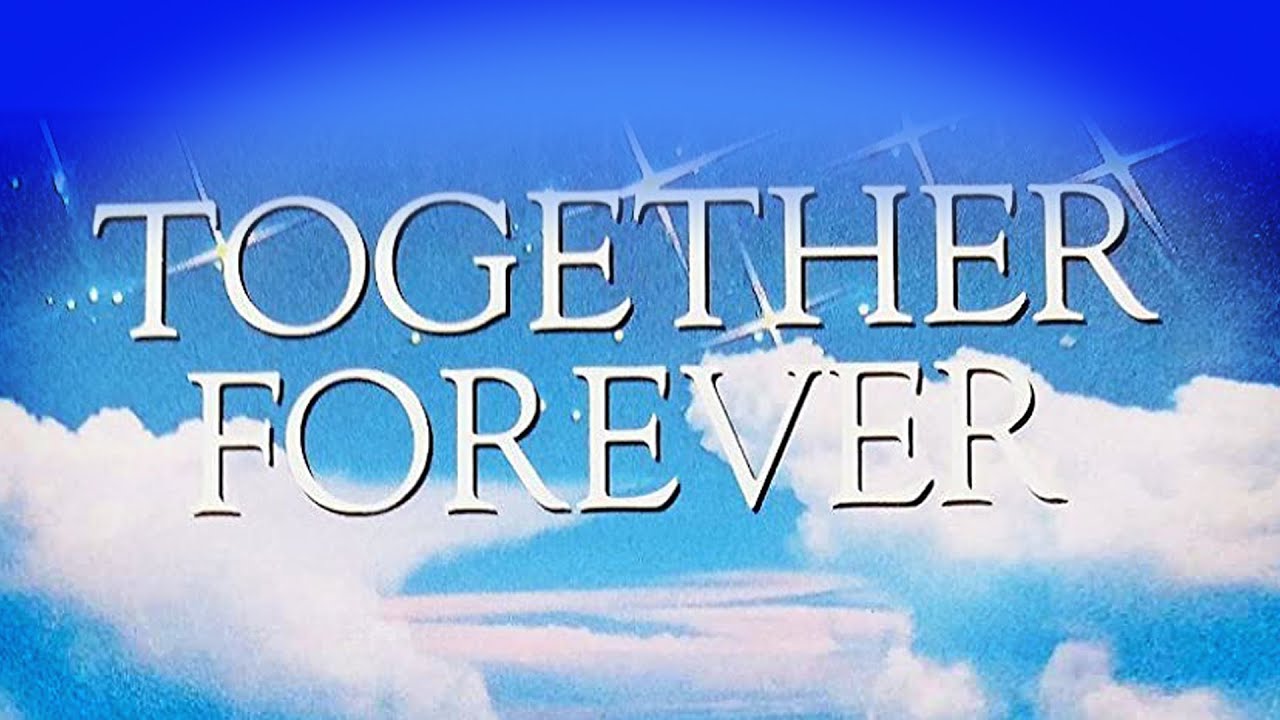 Together Forever (1987) - YouTube