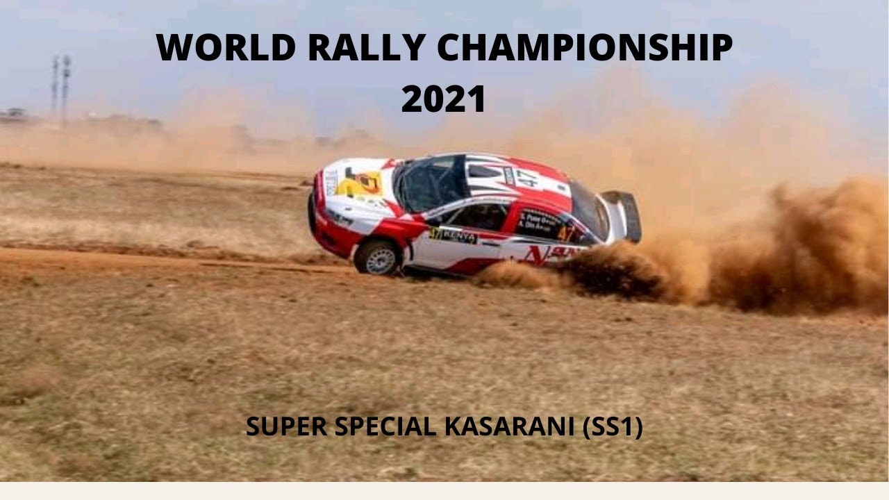 World Rally Championship 2021 Kenya || Super Special Kasarani||SS1 ...